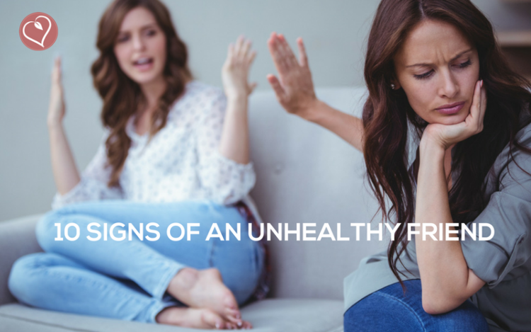10 Signs of an Unhealthy Friend - Treasured Ministries