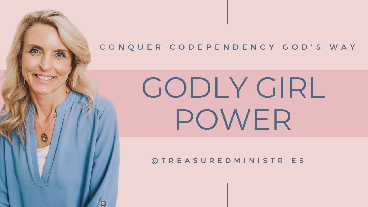 Godly Girl Power - Treasured Ministries