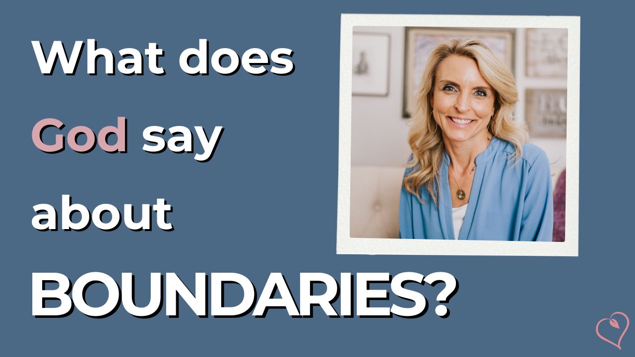 What Does God Say About Boundaries? - Treasured Ministries